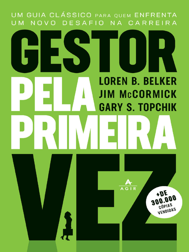 Gestor Pela Primeira Vez -- Loren B_ Belker;Jim McCormick e Gary S ...