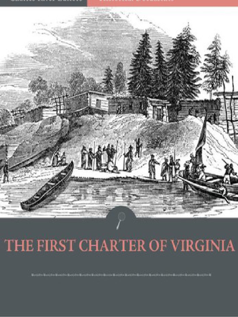 The First Charter of Virginia: The Charter of 1606 | PDF