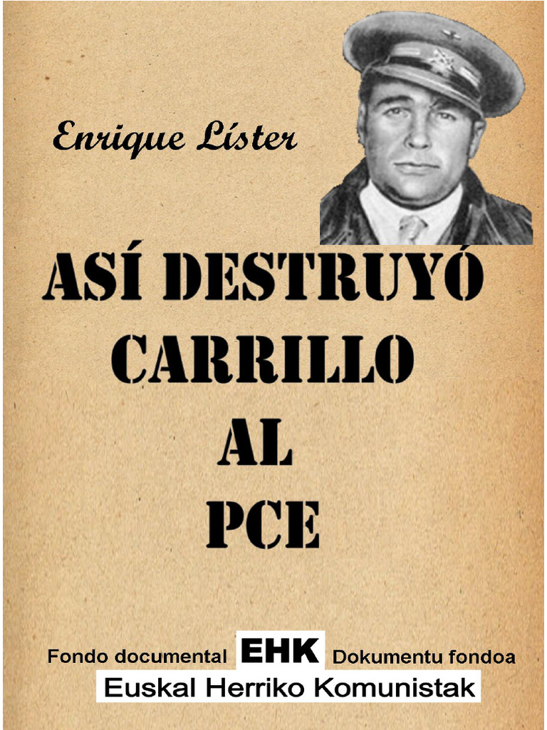 Asi Destruyo Carrillo El PCE-K | PDF | España franquista | Política de ...