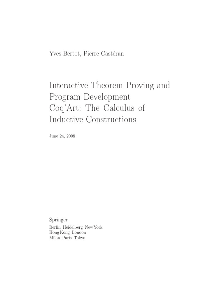 Coq'Art Interactive Theorem Proving and Program Development | PDF | Mathematical Logic | Theorem