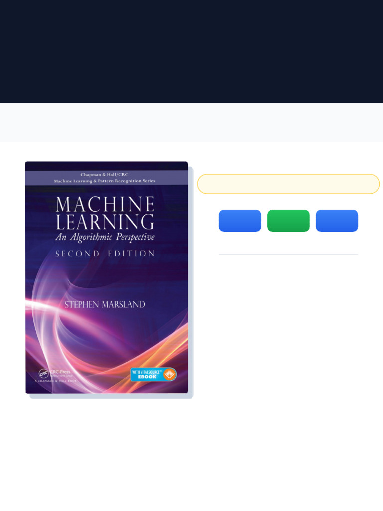Machine Learning An Algorithmic Perspective Second Edition Stephen ...