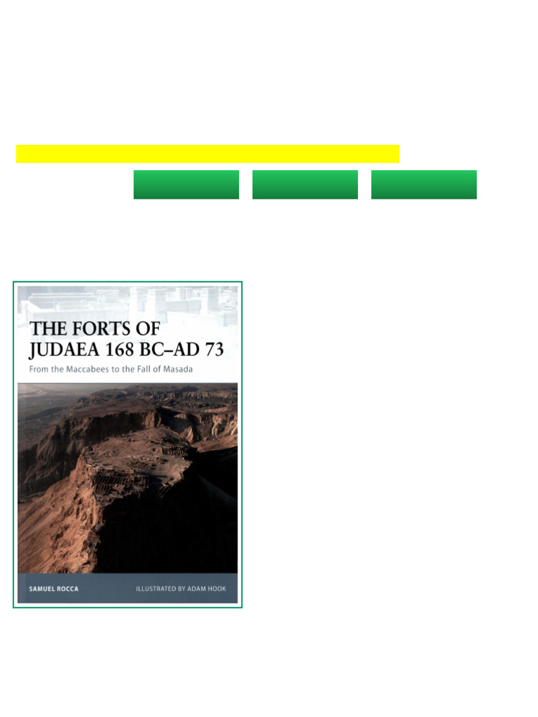 The Forts of Judaea 168 BC AD 73 From The Maccabees To The Fall of ...
