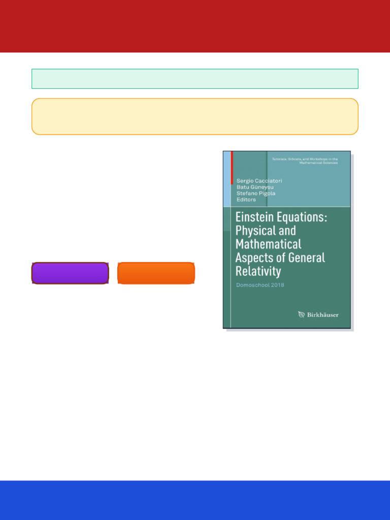 Einstein Equations Physical and Mathematical Aspects of General ...