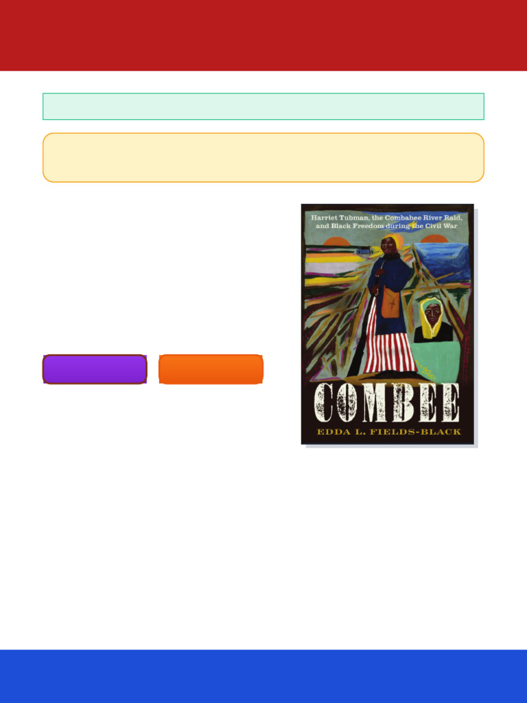 COMBEE - Harriet Tubman, The Combahee River Raid, and Black Freedom ...