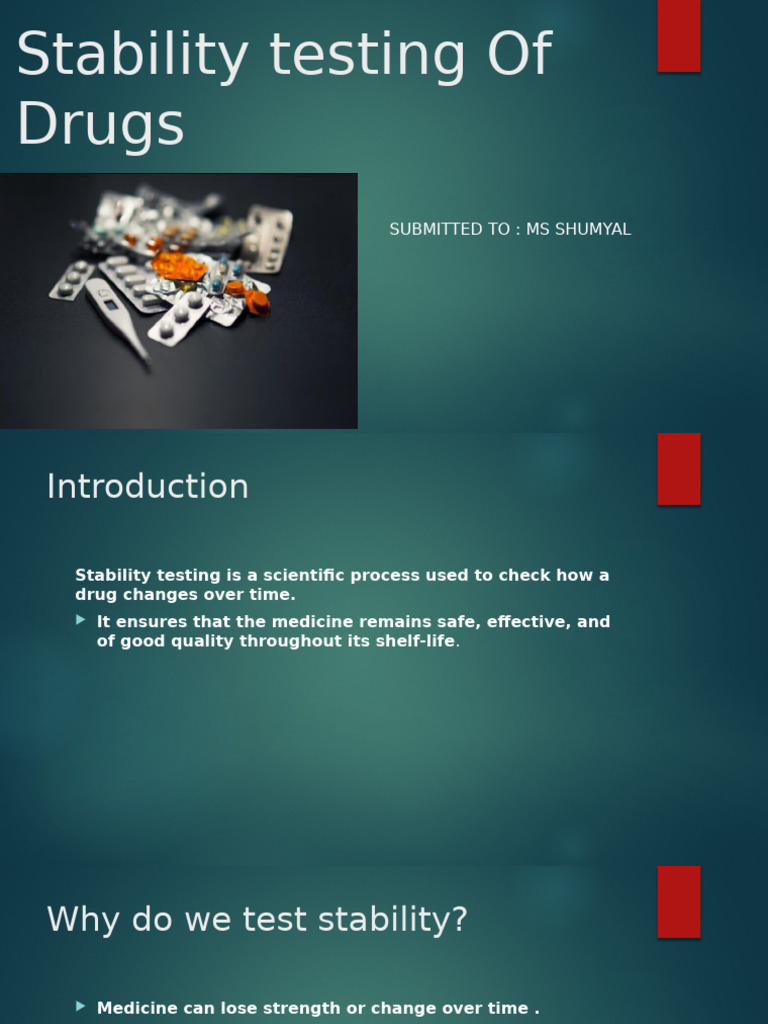 Stability Testing of Drugs: Submitted To: Ms Shumyal | PDF