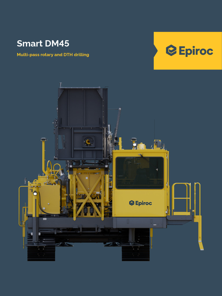 Epiroc Smart DM45 Drilling Rig Overview | PDF | Pump | Drilling