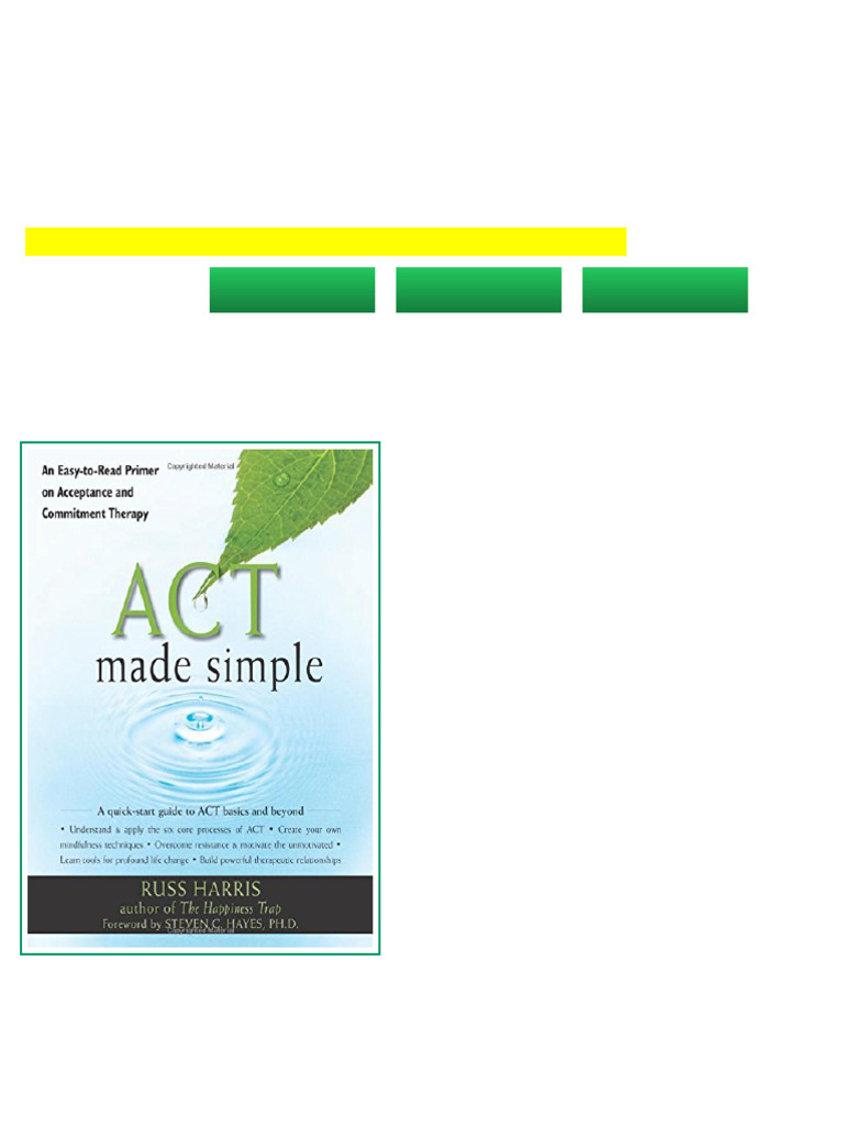 ACT Made Simple An Easy To Read Primer On Acceptance and Commitment ...