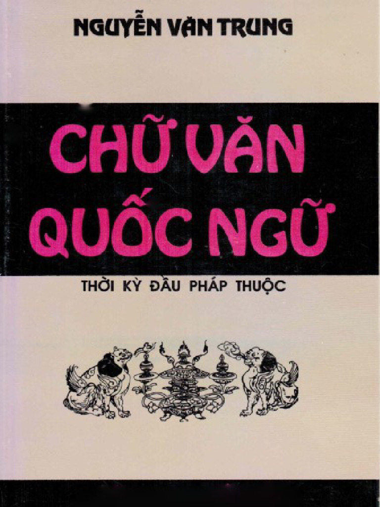 Chu, Van Quoc Ngu Thoi Ky Dau Phap Thuoc - Nguyen-Van-Trung | PDF