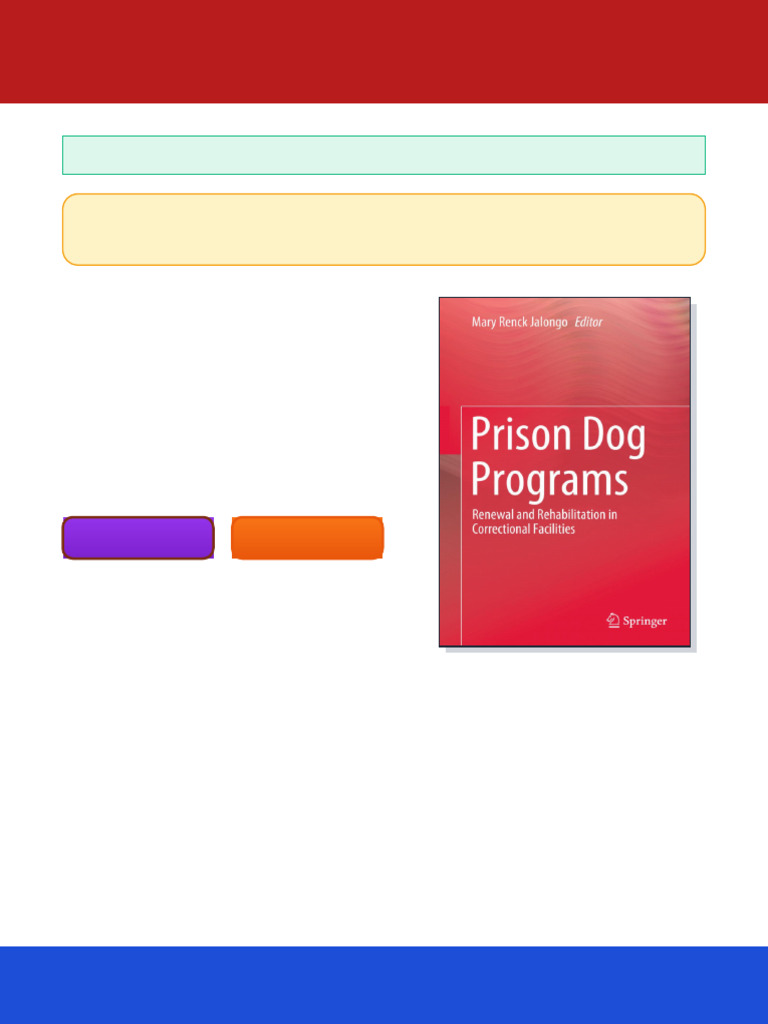 Prison Dog Programs Renewal and Rehabilitation in Correctional Facilities Mary Renck Jalongo ...