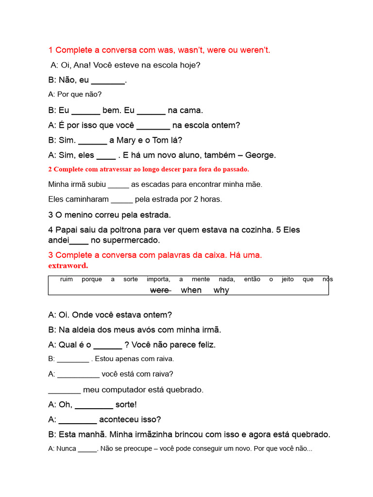 Complete a conversa com foi, eram, não eram, não foi. | PDF