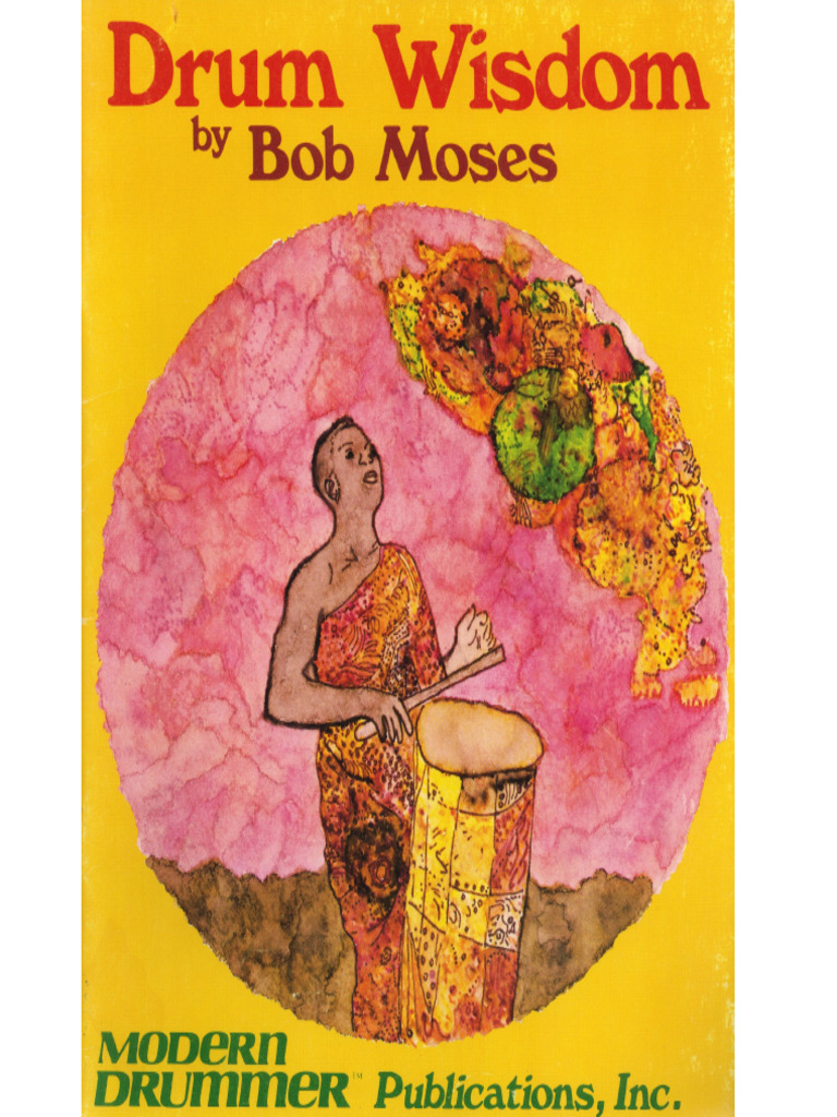 Bob Moses - Drum Wisdom | PDF