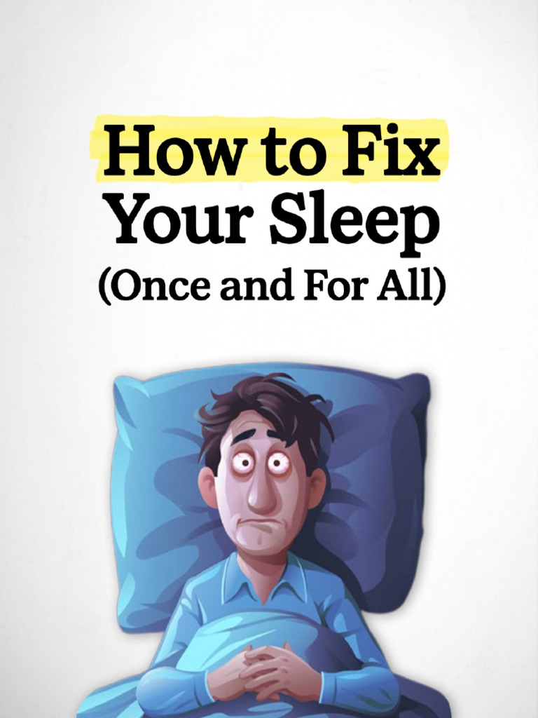 How To Actually Fix Your Sleep 1689559100 | PDF