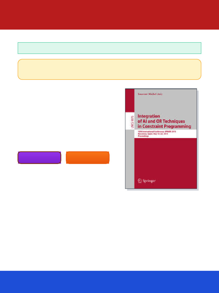 Integration of AI and OR Techniques in Constraint Programming 12th ...