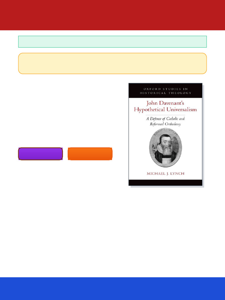 John Davenant's Hypothetical Universalism: A Defense of Catholic and Reformed Orthodoxy Michael ...