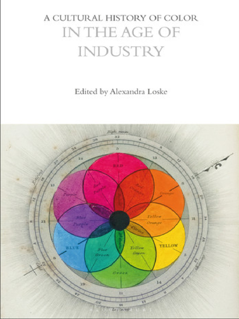 A Cultural History of Color in the Age of Industry | PDF