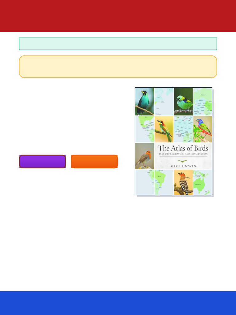The Atlas of Birds Diversity Behavior and Conservation Mike Unwin ebook ...