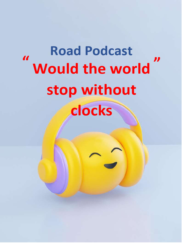Would The World Stop Without Clocks | PDF | Clock | Pendulum