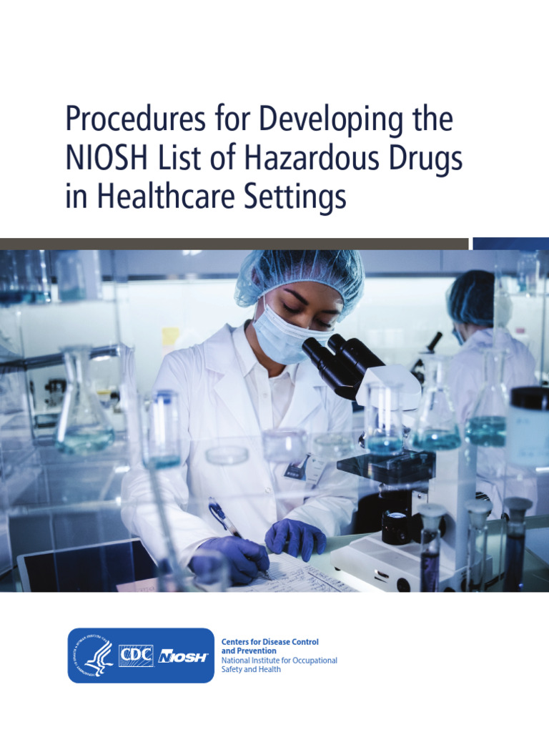 Procedures for Developing the NIOSH List of Hazardous Drugs in ...