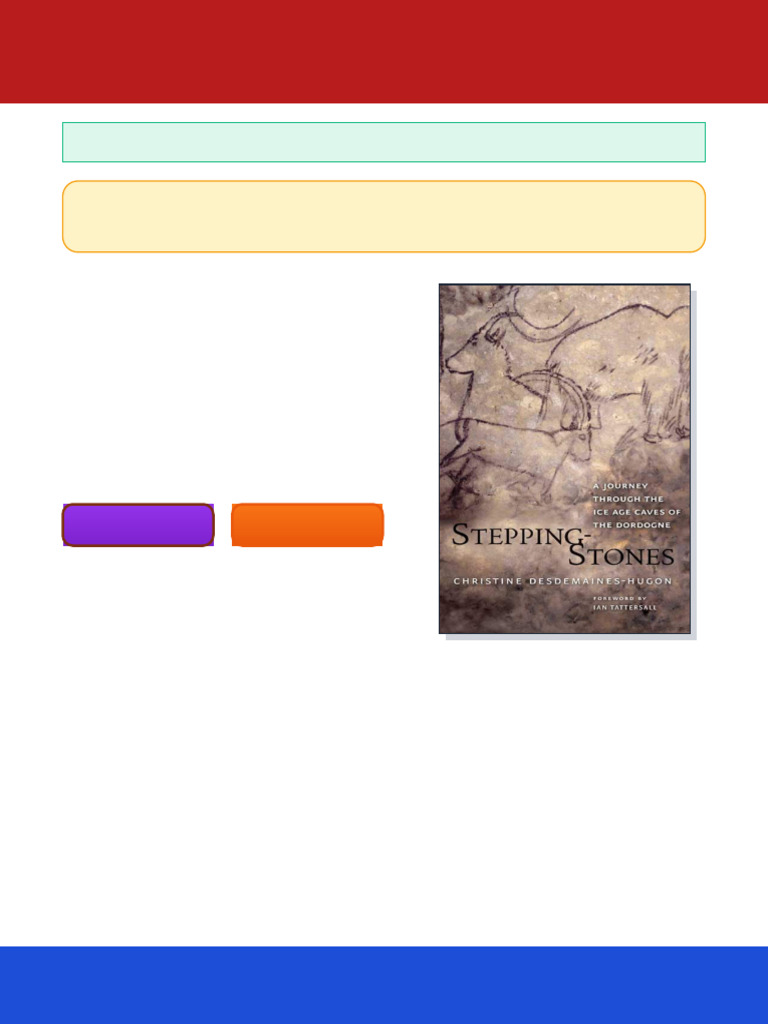 Stepping Stones A Journey through the Ice Age Caves of the Dordogne 2nd ...