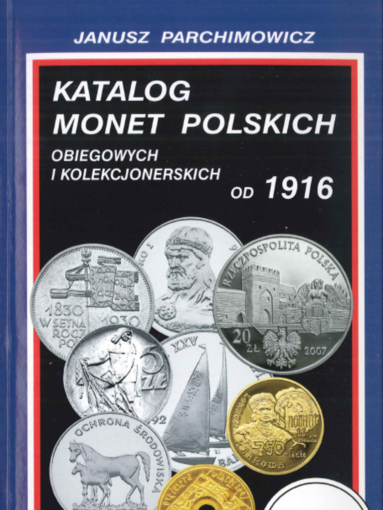 Parchimowicz J. - Katalog Monet Polskich Obiegowych I Kolekcjonerskich ...