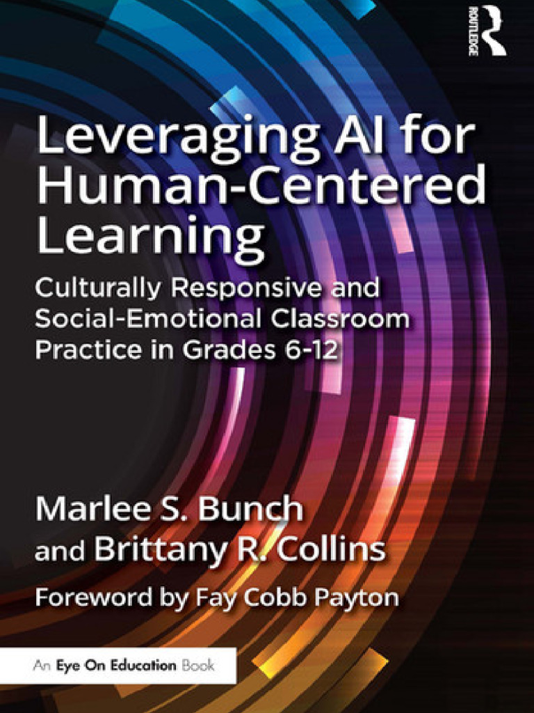 Leveraging AI for Human-Centered Learning: Culturally Responsive and Social-Emotional Classroom ...