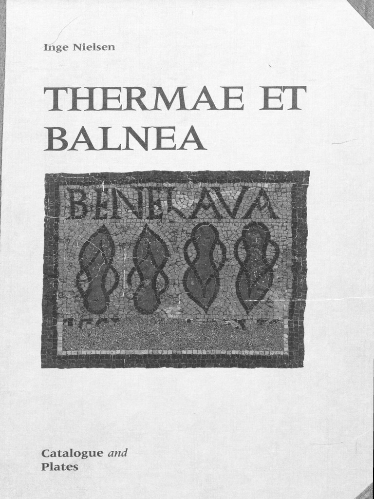 Inge Nielsen - Thermae Et Balnea - The Architecture and Cultural ...