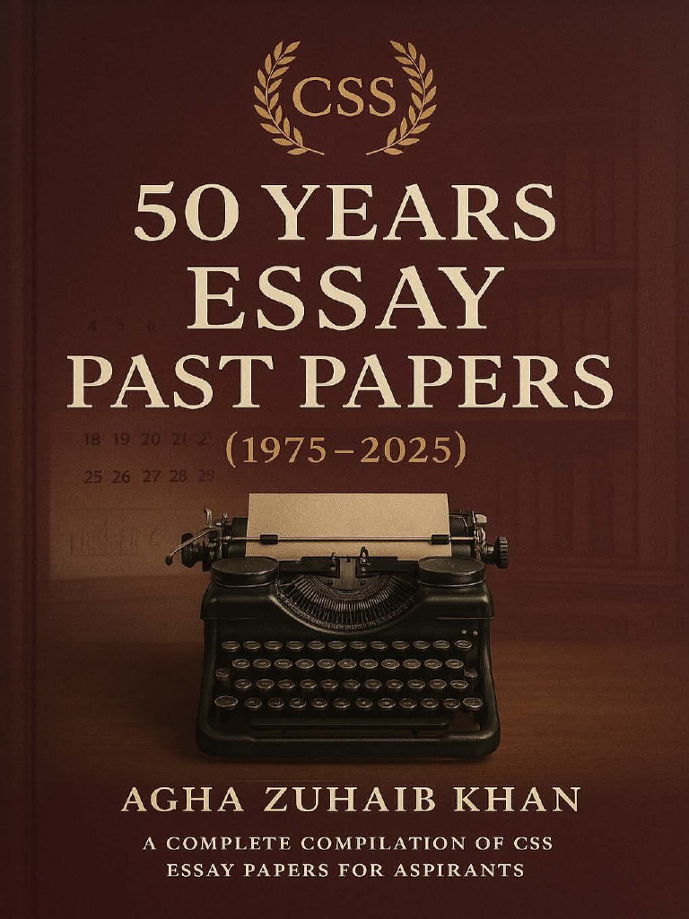 CSS Essay Past Papers From 1975 to 2025 | PDF | Essays | Pakistan
