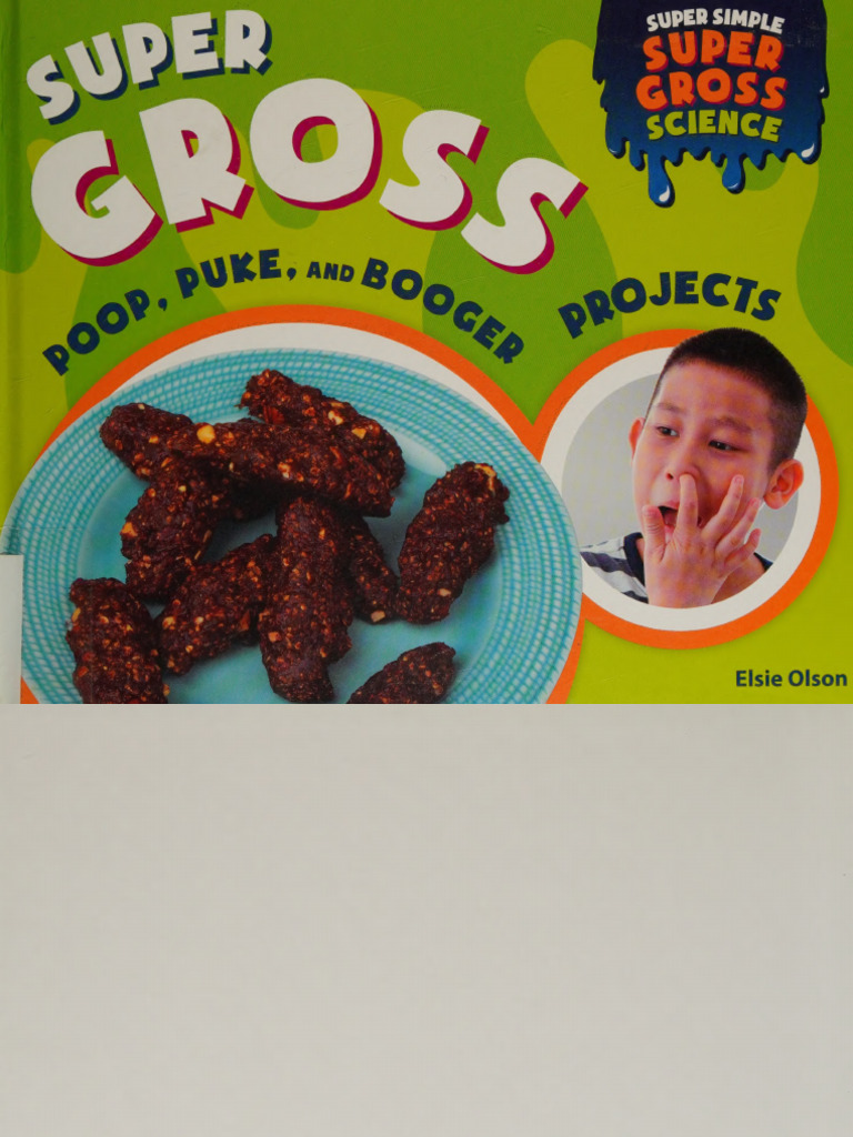 Super Gross Poop, Puke, and Booger Projects (Super Simple - Elsie Olson ...