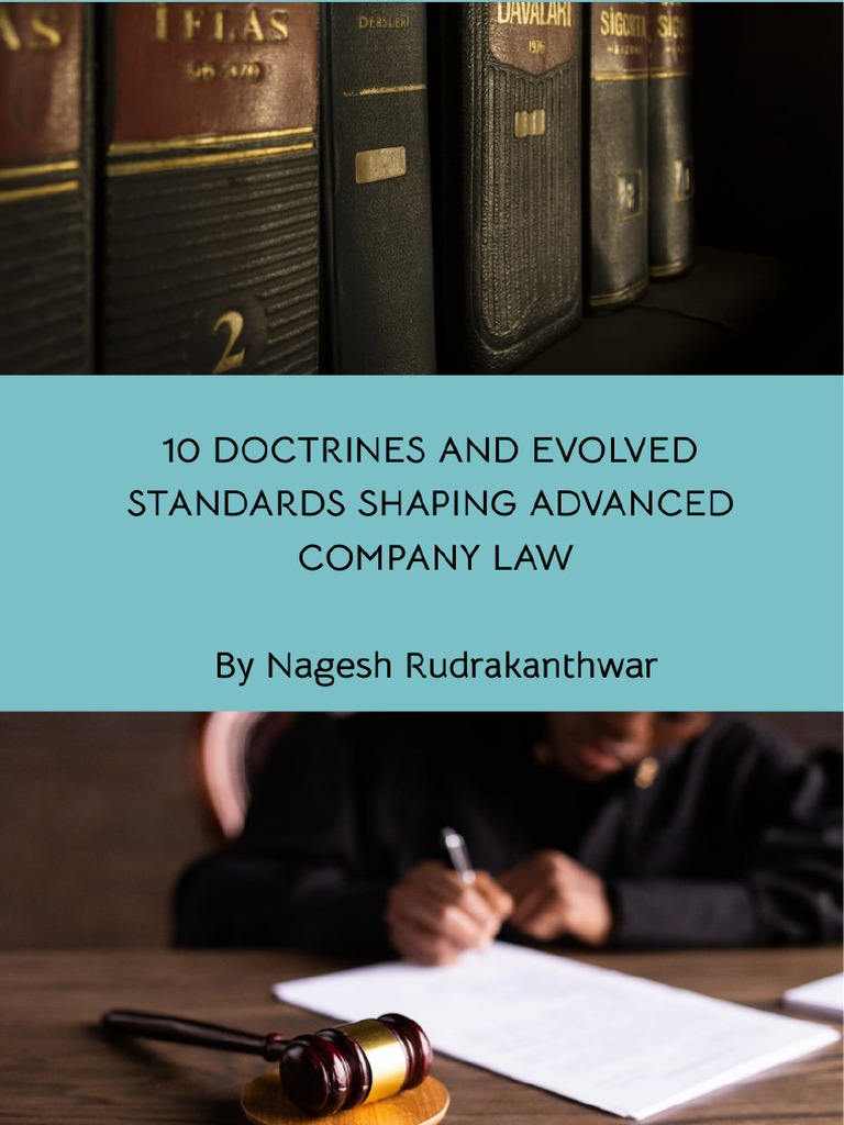 10_Doctrines_and_Standards_shaped_Advanced_Company_Law_1743614717 | PDF