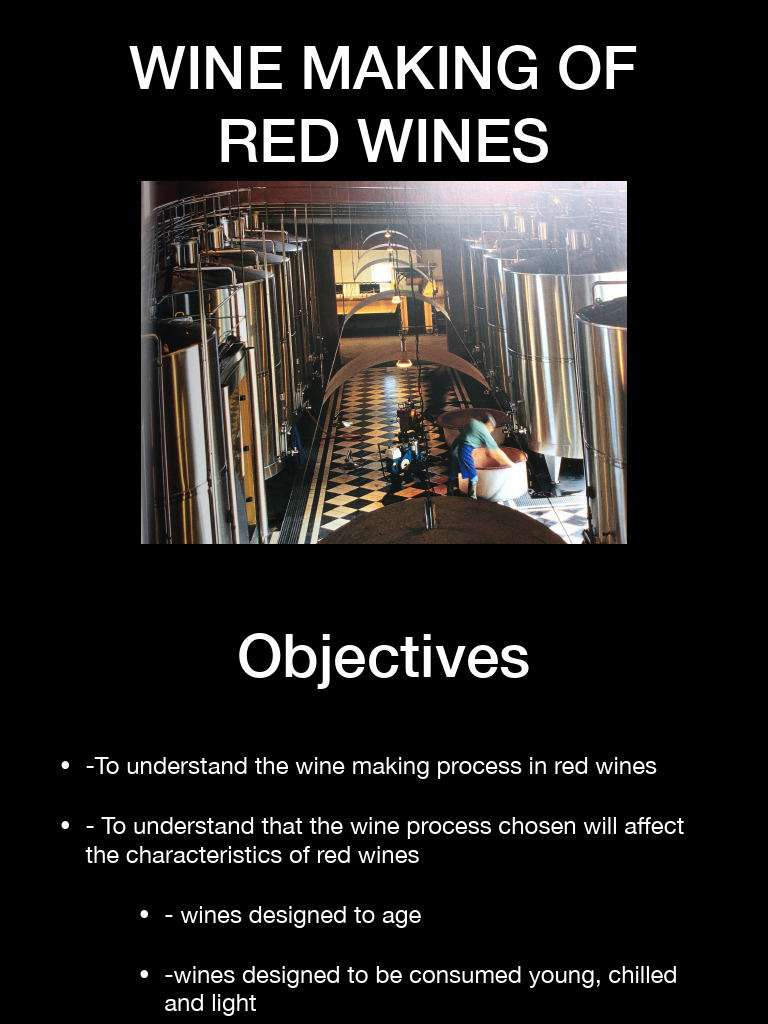 Wine Making Red Wines | PDF | Winemaking | Fermentation In Winemaking