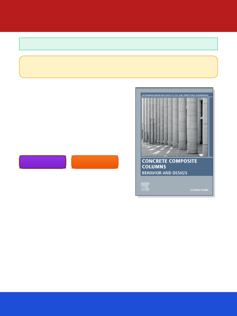 Concrete Composite Columns: Behavior and Design Chong Rong Updated 2025 ...