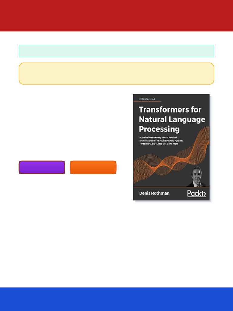 Transformers for Natural Language Processing Build train and fine tune ...