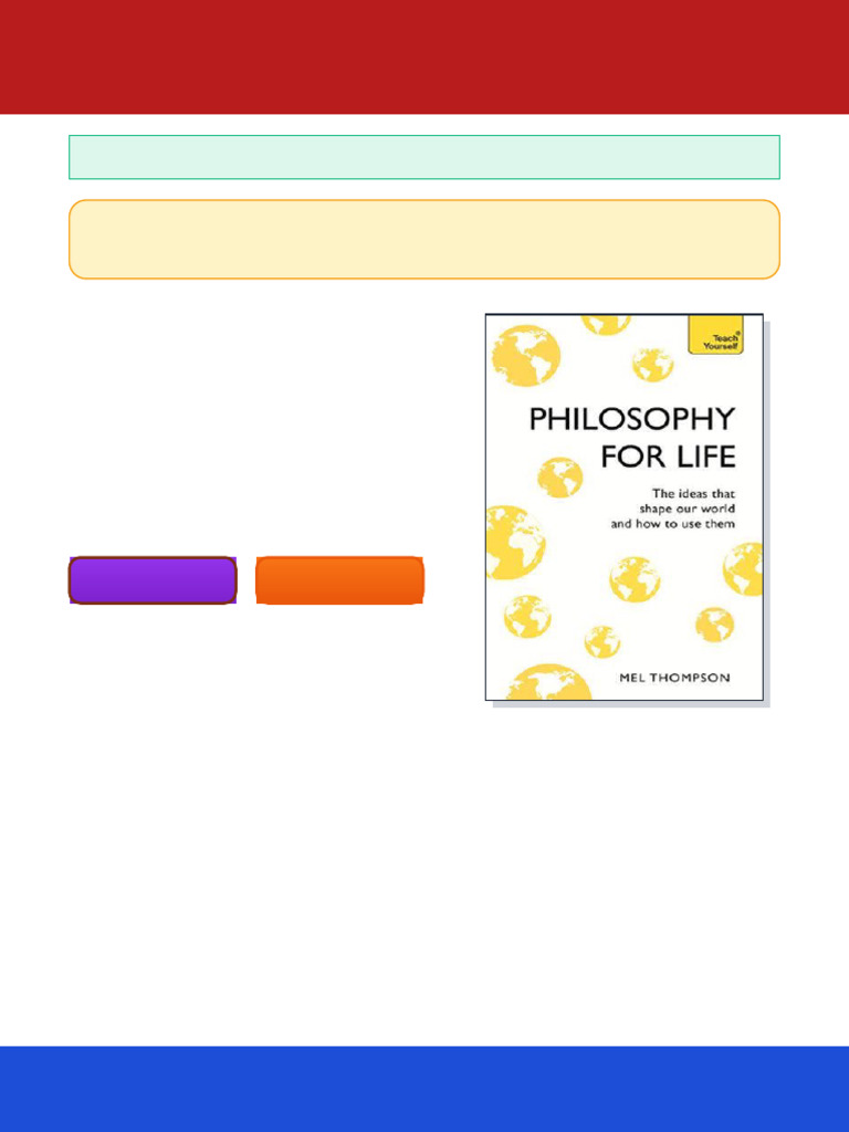 Philosophy For Life Teach Yourself The Ideas That Shape Our World and ...