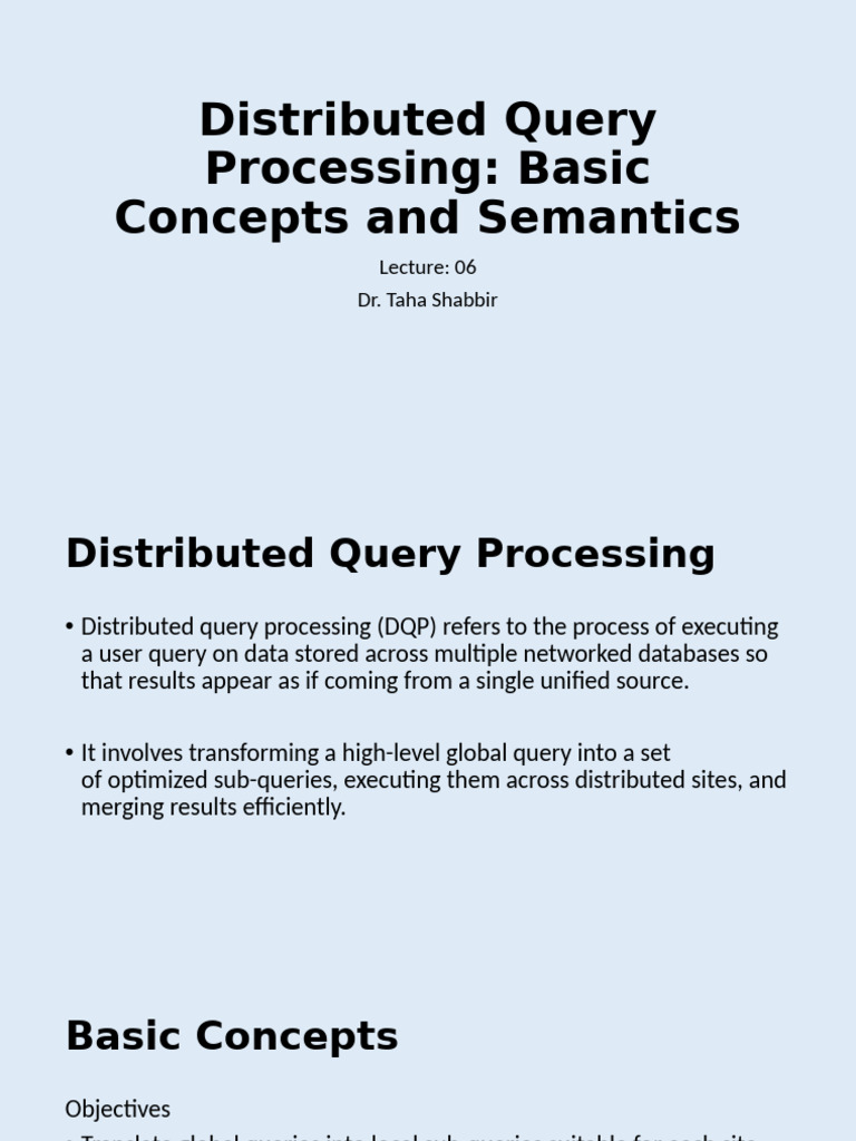 Week 6 - Distributed Query Processing Basic Concepts and Semantics ...