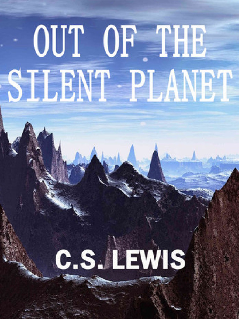Out of The Silent Planet | PDF
