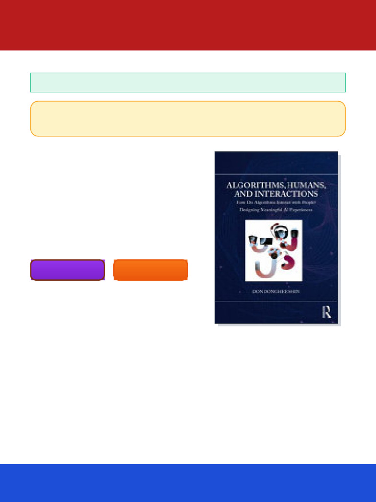Algorithms, Humans, and Interactions : How Do Algorithms Interact with People? Designing ...