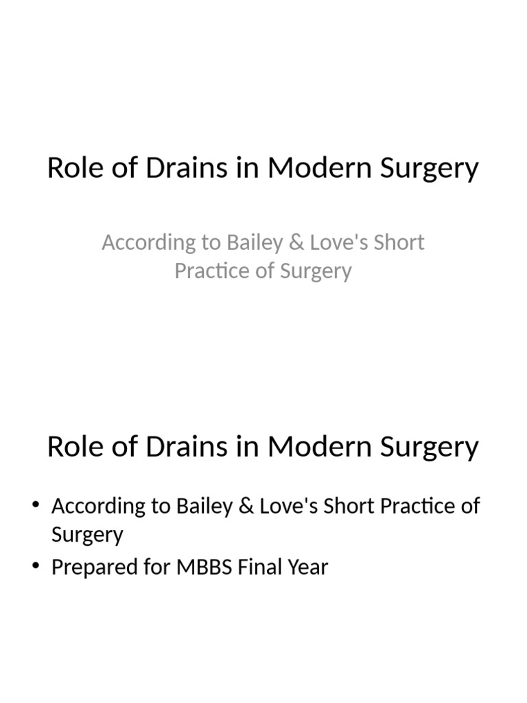 Beautiful Role of Drains in Modern Surgery Bailey Love | PDF