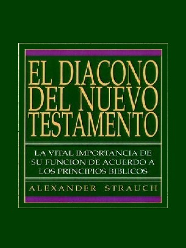 Alexander Strauch - El diácono del nuevo testamento | PDF