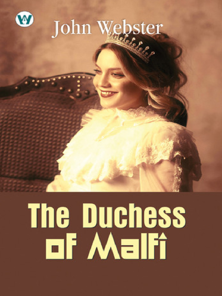 THE DUCHESS OF MALFI | PDF