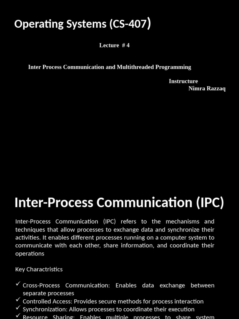Lecture#4 IPC and Thread | PDF | Thread (Computing) | Process (Computing)