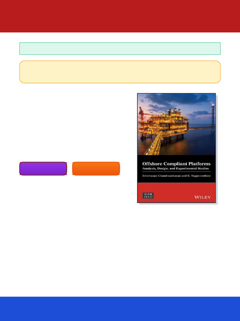 Offshore Compliant Platforms: Analysis, Design, and Experimental ...