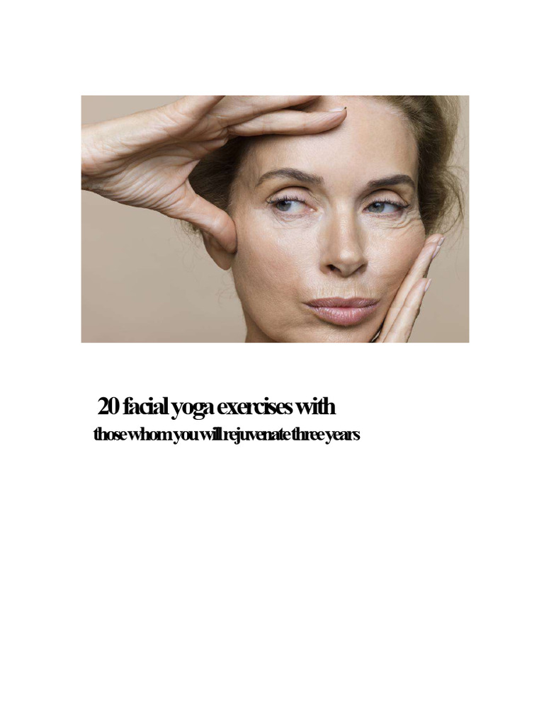 20 Facial Yoga Exercises for Youthful Skin | PDF | Finger | Eye