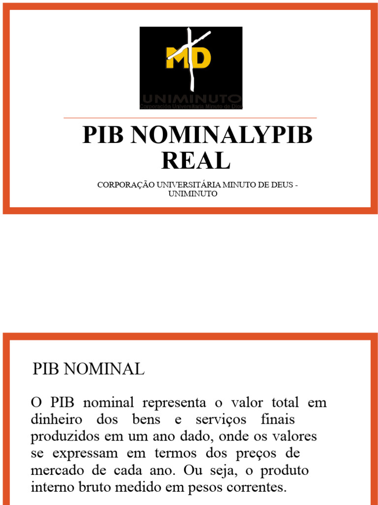 PIB Nominal e Real.pptx | PDF | Produto interno bruto | Deflator do PIB