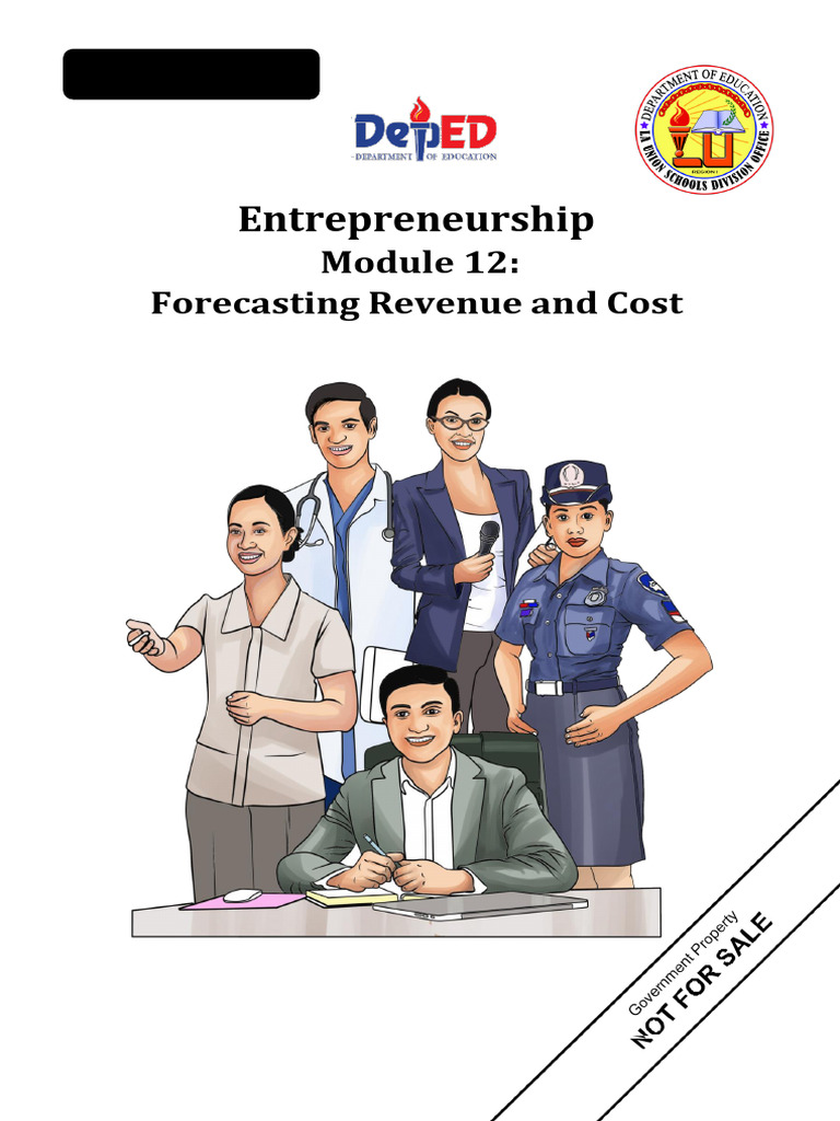 Entrep MODULE 12 Forecasting Revenue and Cost | PDF | Forecasting | Expense