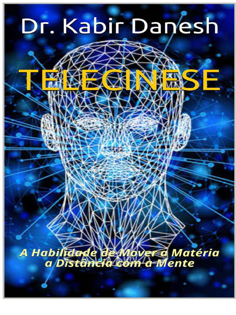 Guía Práctica de Telequinesis y Ejercicios | PDF | Cerebro | Mente