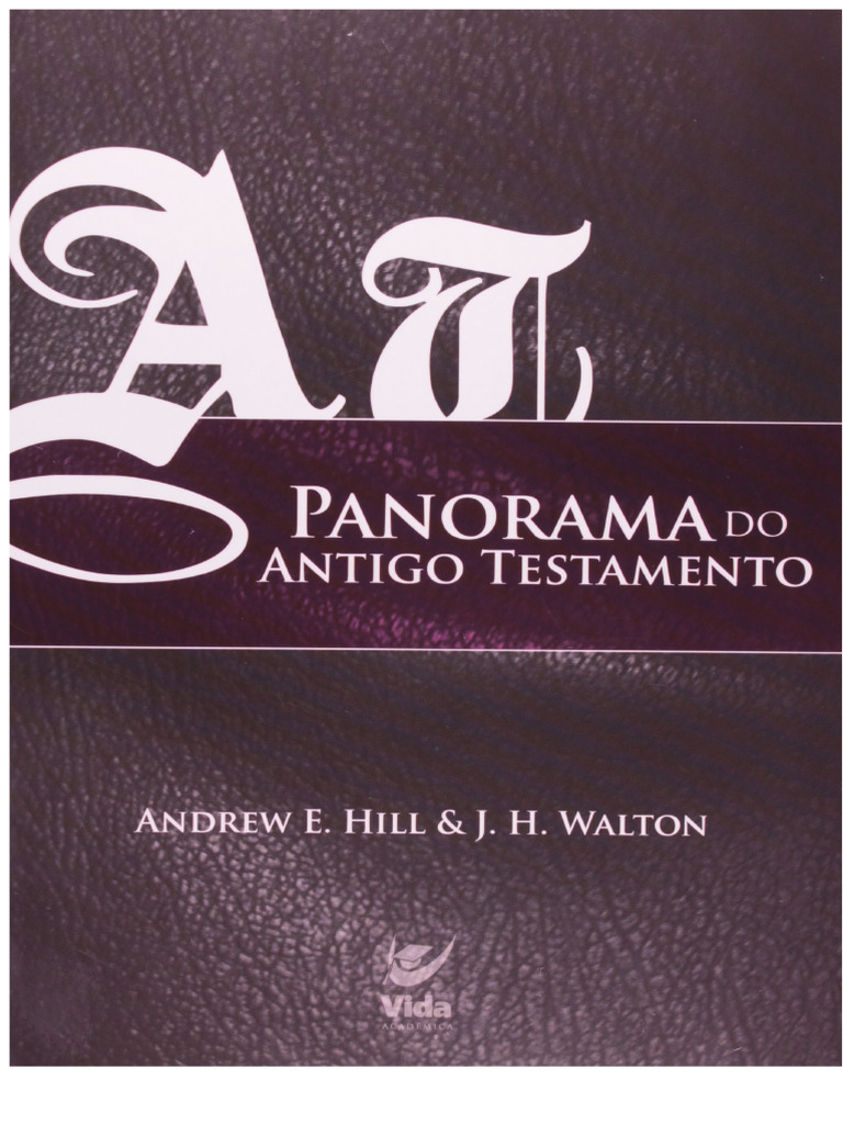 Summary of The Old Testament Landscape by Andrew Hill and J.H. Walton | PDF