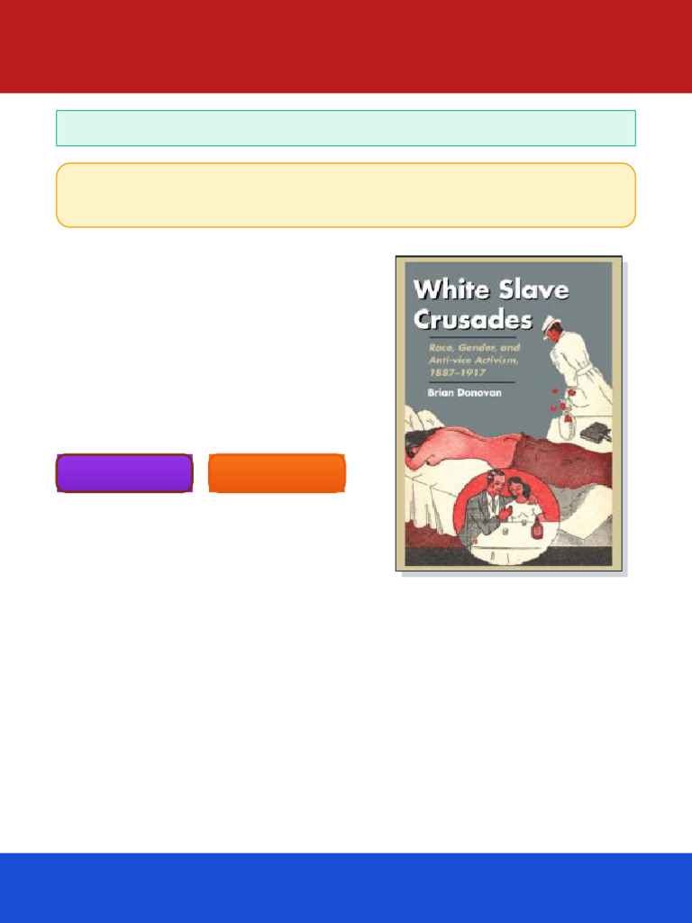 White Slave Crusades Race Gender and Anti Vice Activism 1887 1917 1st ...