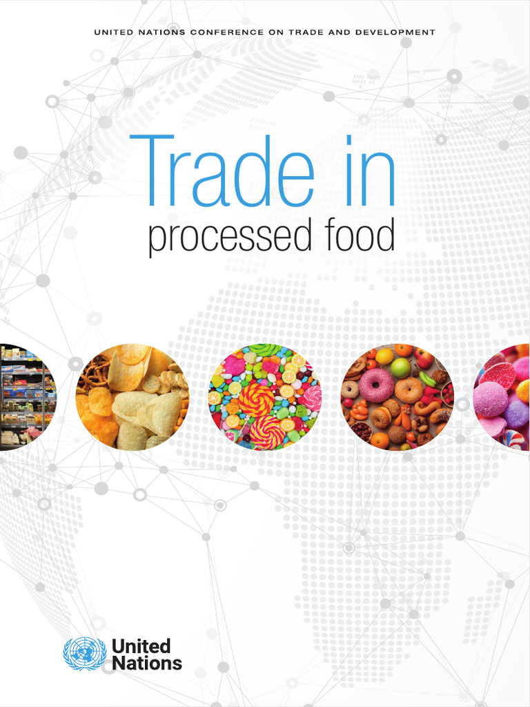 UN Conference On Trade and Development Processed Food | PDF | Drink | Fruit
