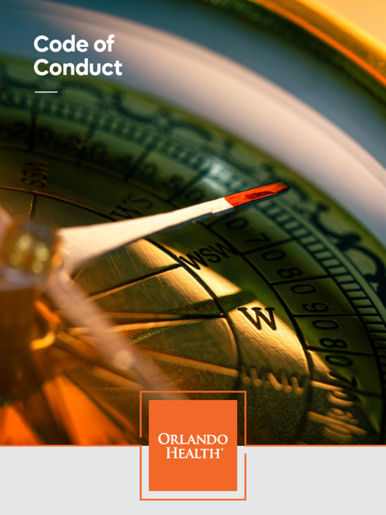 Orlando Health Code of Conduct Guide | PDF | Regulatory Compliance ...