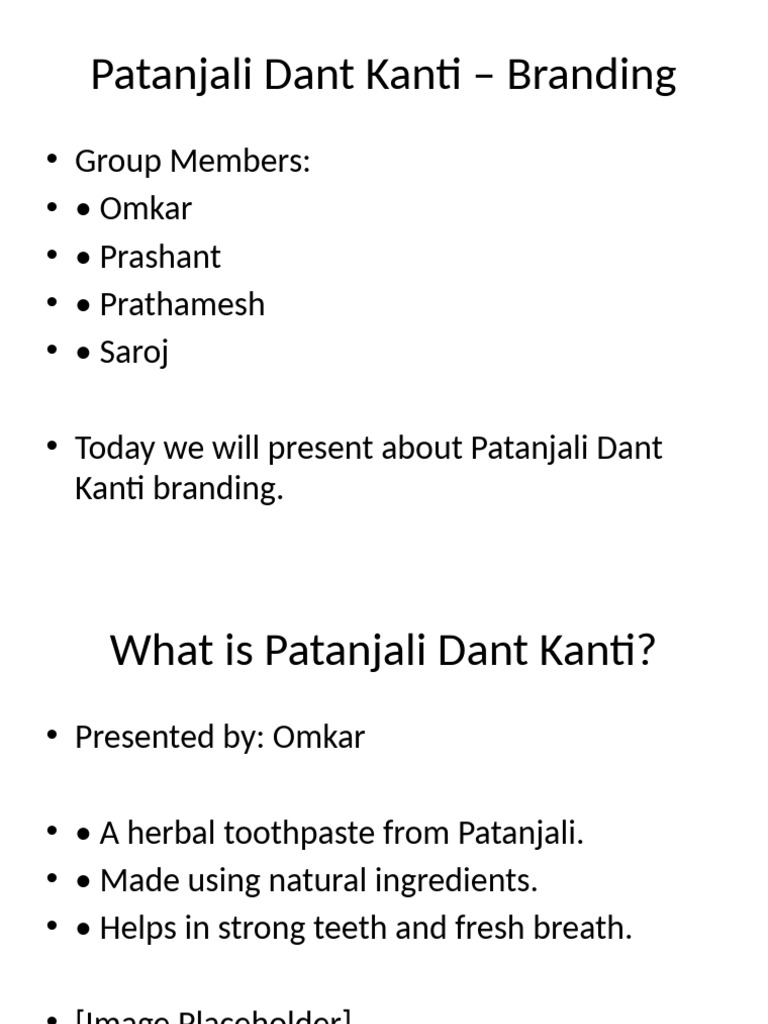 Patanjali Dant Kanti Group Presentation | PDF